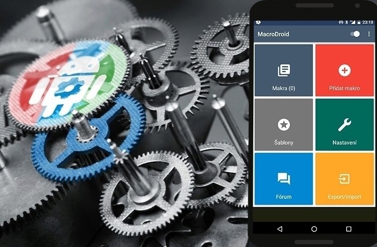 MacroDroid: Velmi schopná aplikace pro automatizaci smartphonu